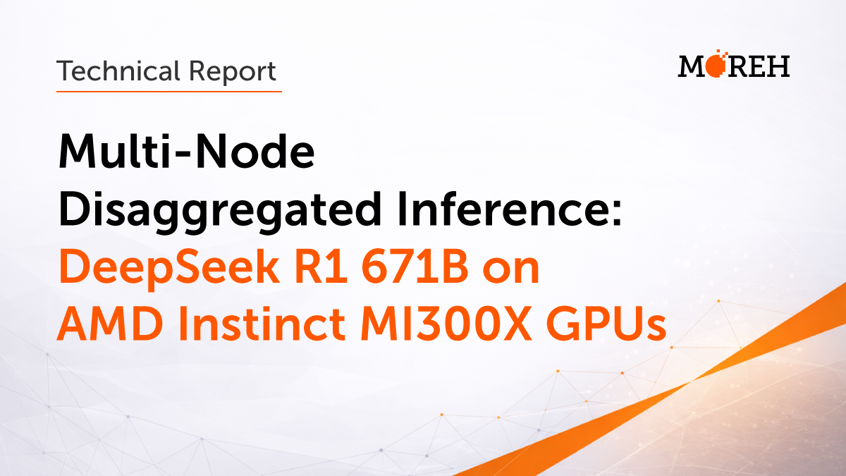 Multi-Node Disaggregated Inference: DeepSeek R1 671B on AMD Instinct ...